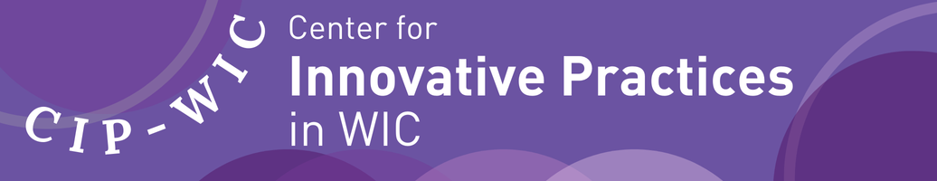 Center for Innovative Practices in WIC (CIP-WIC) | National WIC Association